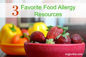 My Three Favorite Food Allergy Resources - I'm an Organizing Junkie